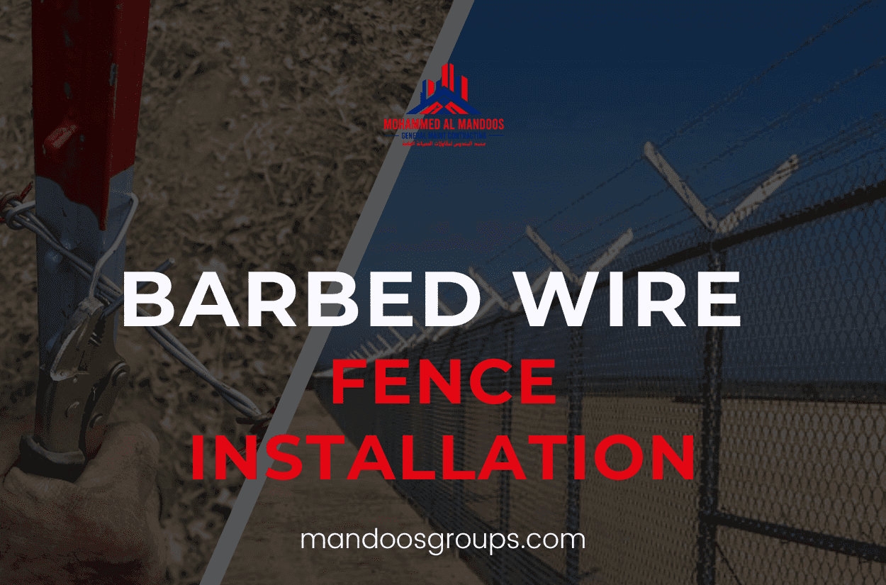 Top-Notch Barbed Wire Fence Installation - Al Mandoos Group